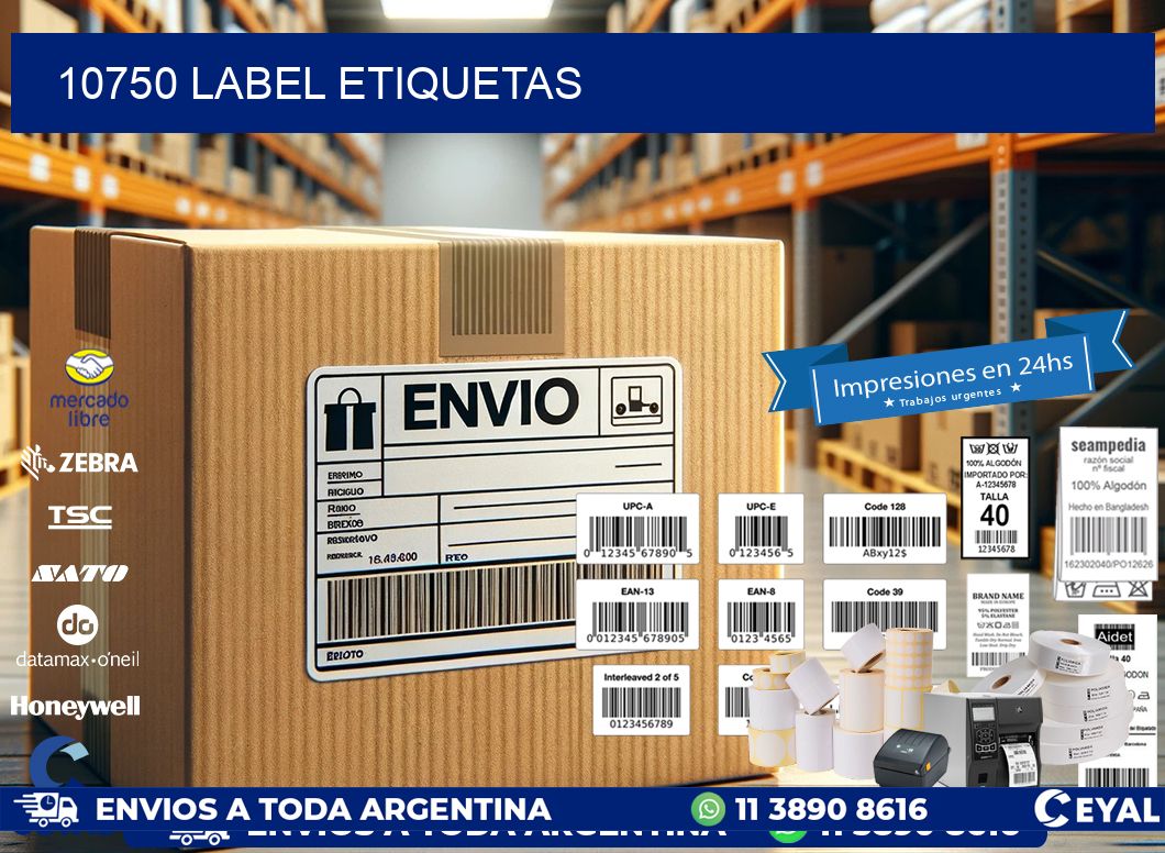 10750 LABEL ETIQUETAS | Etiquetas para Fabricas
